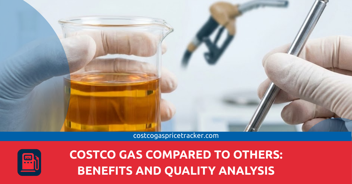 Costco Gas Compared to Others: Benefits and Quality Analysis - COSTCO ...