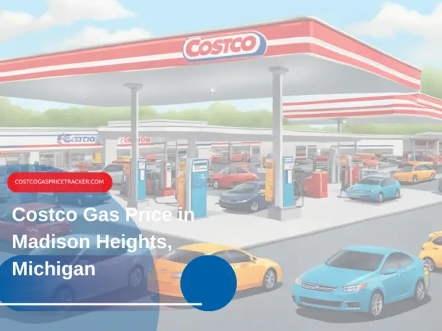 Madison Heights - COSTCO GAS PRICE TRACKER
